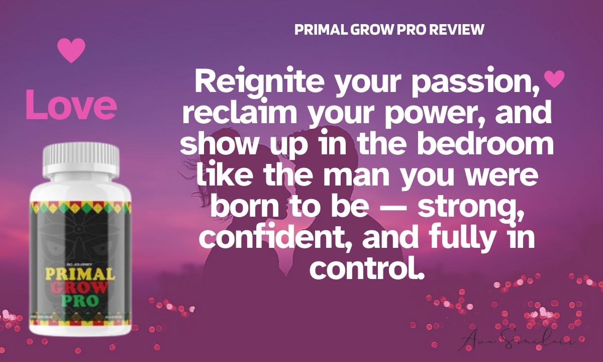 Primal Grow Pro Review [2026]: Natural Male Enhancement or Overhyped ...